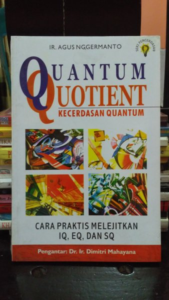 Revisi Kecerdasan Quantum – Bawa Kebaikan ke Manusia & Manusia ke Kebaikan